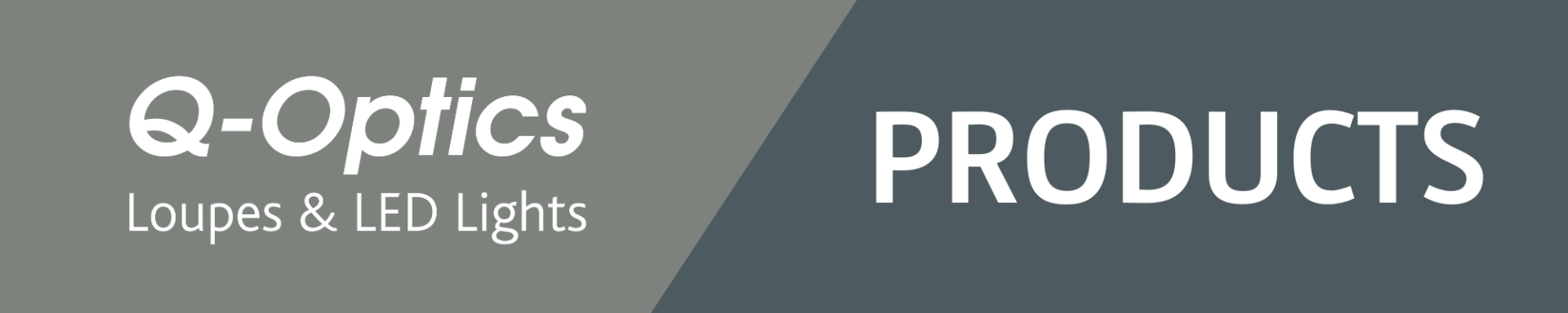 Q-Optics Products - Swallow Dental